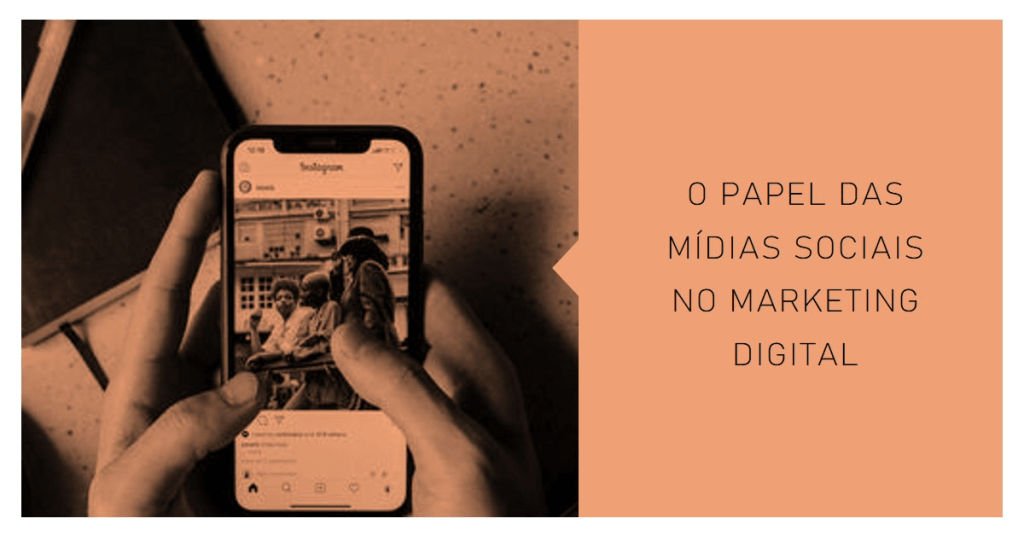 O Papel das Mídias Sociais no Marketing Digital - Outglocal
